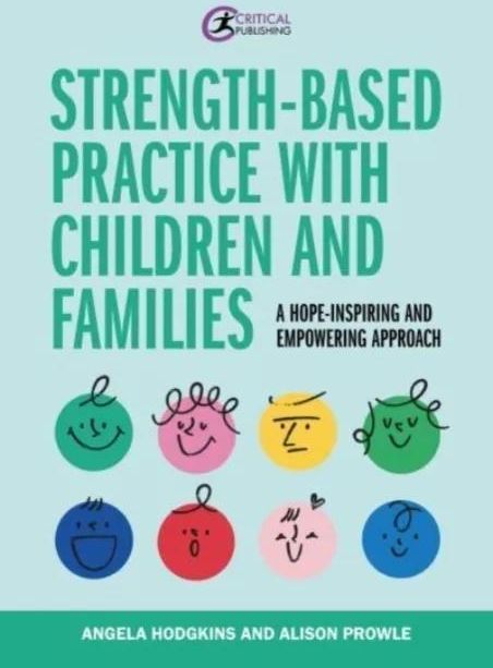 Strength-based Practice with Children and Families Prowle, Alison ...