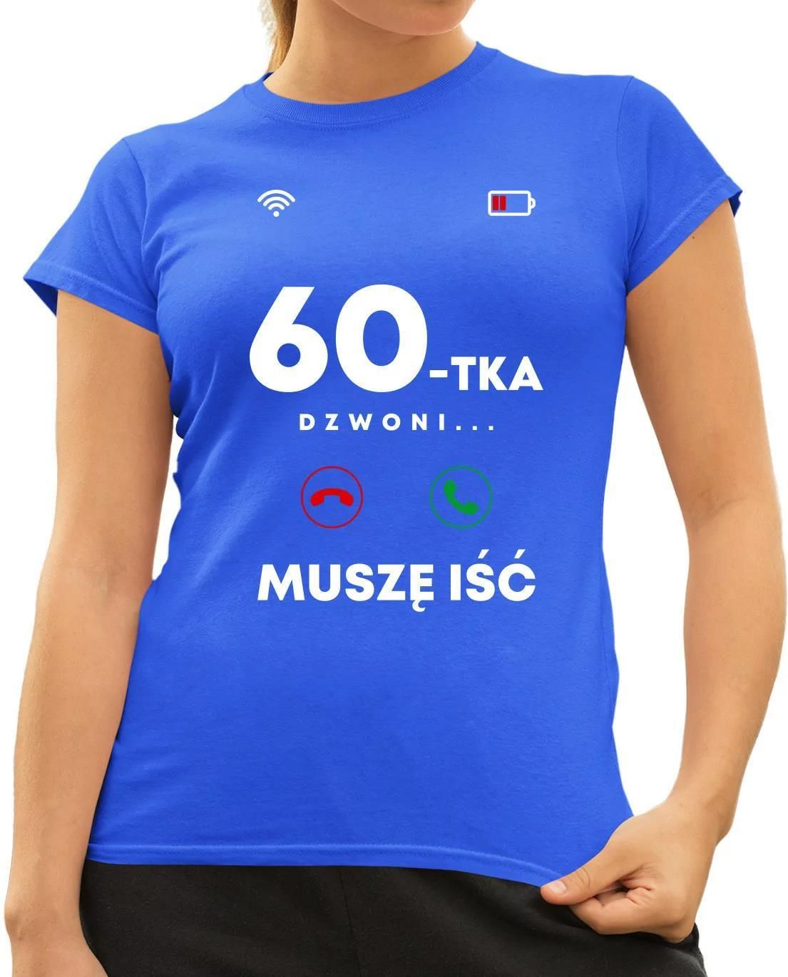 60-tka dzwoni, muszę iść - damska koszulka na prezent - Ceny i opinie ...