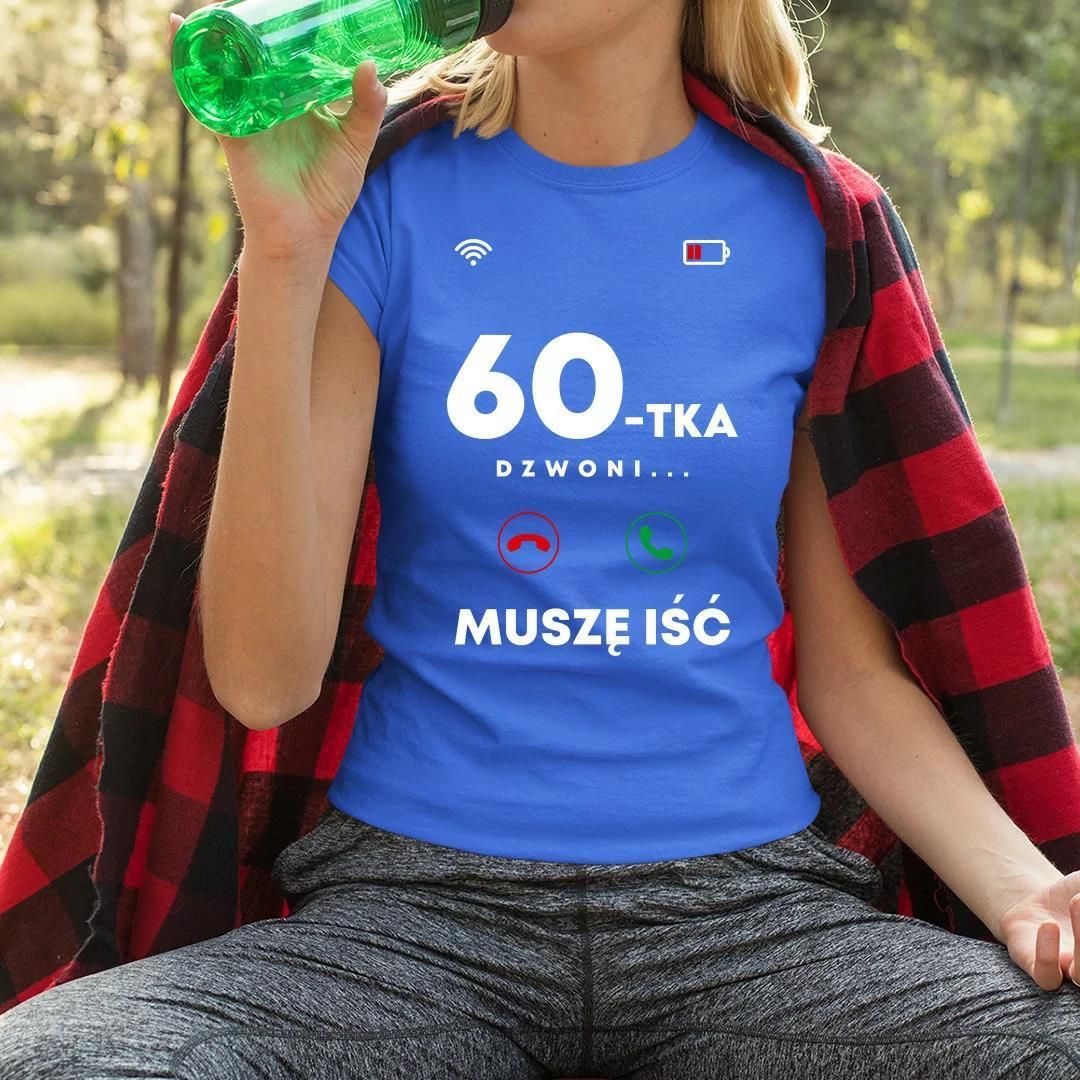 60-tka dzwoni, muszę iść - damska koszulka na prezent - Ceny i opinie ...