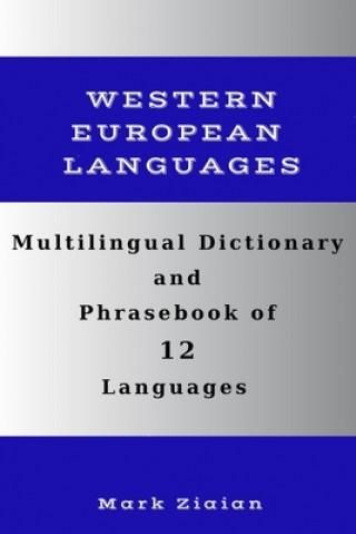 Multilingual Dictionary and Phrasebook of 12 Western European Languages ...