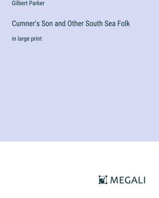 Cumner's Son and Other South Sea Folk - Literatura obcojęzyczna - Ceny ...