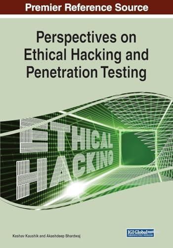 Perspectives on Ethical Hacking and Penetration Testing - Literatura ...
