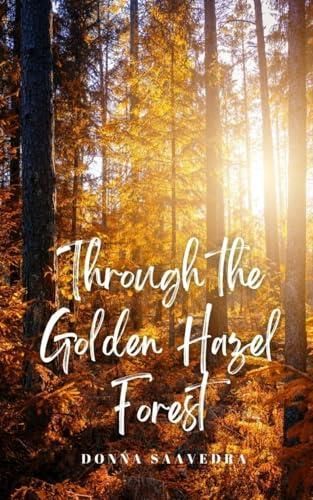 Through the Golden Hazel Forest - Literatura obcojęzyczna - Ceny i ...
