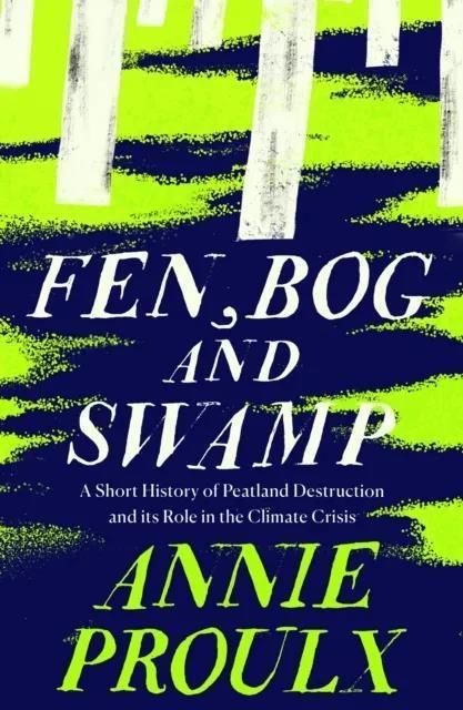 Fen, Bog and Swamp Annie Proulx - Literatura obcojęzyczna - Ceny i opinie - Ceneo.pl
