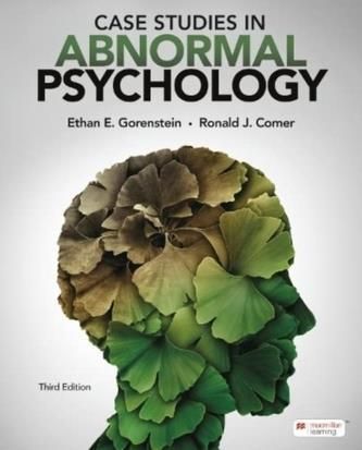 Case Studies in Abnormal Psychology (International Edition) Gorenstein ...