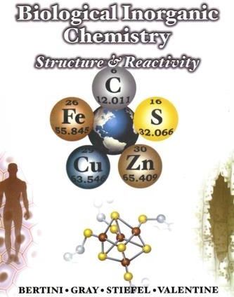 Biological Inorganic Chemistry Bertini, Professor Ivano; Gray ...