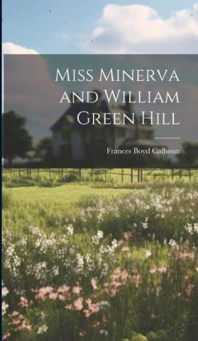 Miss Minerva and William Green Hill - Literatura obcojęzyczna - Ceny i ...