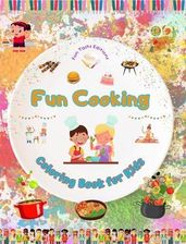 Fun Cooking - Coloring Book for Kids - Creative and Cheerful ...