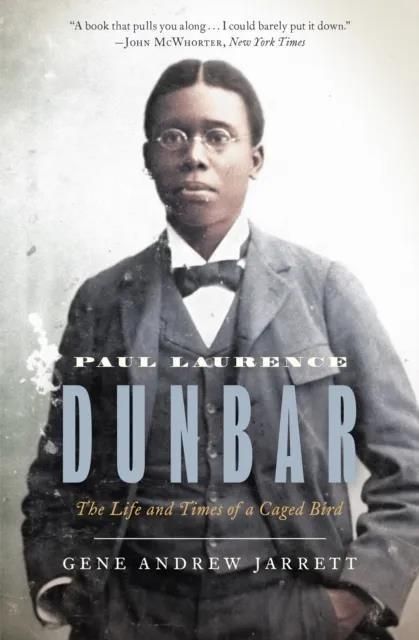 Paul Laurence Dunbar – The Life and Times of a Caged Bird - Literatura ...