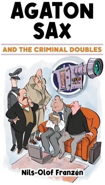 Agaton Sax and the Criminal Doubles Franzen, Nils-Olof - Literatura ...