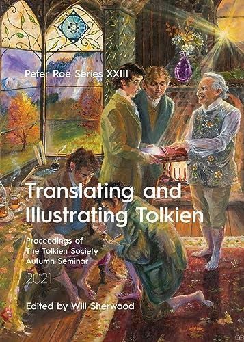 Translating and Illustrating Tolkien: Peter Roe Series XXIII ...