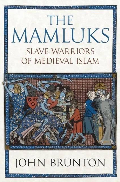 The Mamluks Rob Ulliam, John Brunton, Marie Dargent - Literatura ...