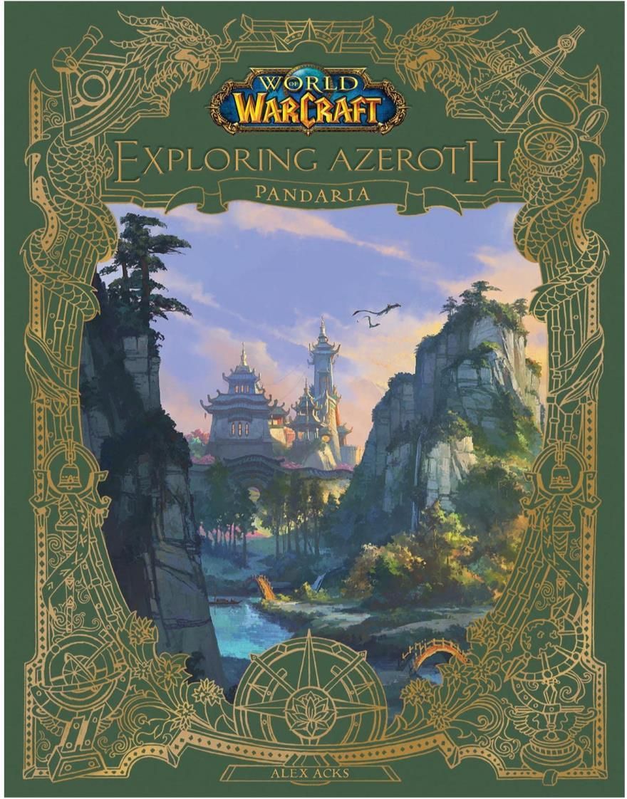 World of Warcraft: Exploring Azeroth - Pandaria Acks, Alex - Literatura ...