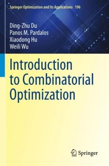 Introduction to Combinatorial Optimization Du, Ding-Zhu; Ko, Ker-I - Literatura obcojęzyczna ...