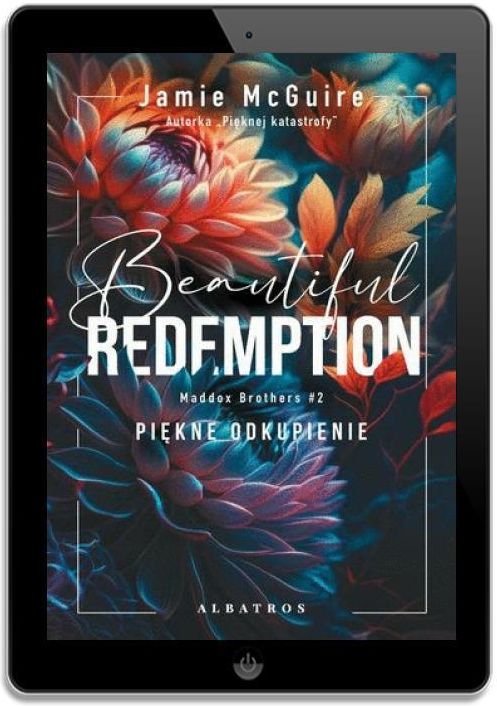 Beautiful Redemption. Piękne odkupienie. Seria Maddox Brothers. Tom 2 ...