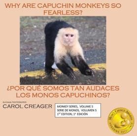 Why Are Capuchin Monkeys So Fearless: Monkey Series, Volume 5 Serie De ...