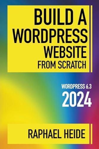 Build a WordPress Website From Scratch 2024 - Literatura obcojęzyczna - Ceny i opinie - Ceneo.pl