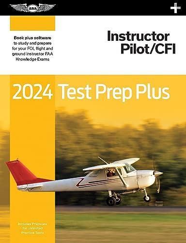 2024 Instructor Pilot/Cfi Test Prep Plus: Book Plus Software to Study ...