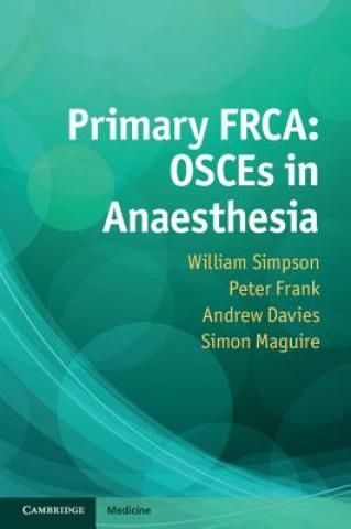 Primary FRCA: OSCEs in Anaesthesia - Literatura obcojęzyczna - Ceny i ...