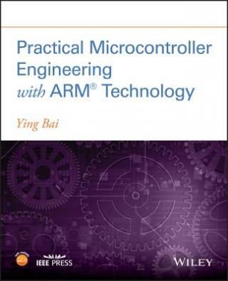 Practical Microcontroller Engineering with ARM Technology - Literatura ...