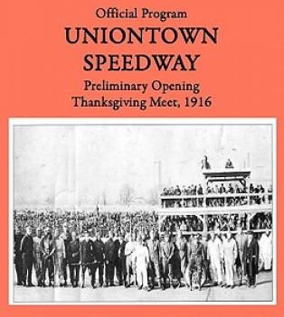Uniontown Speedway Program, 1916: Preliminary Opening Race - Literatura ...
