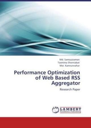 Performance Optimization of Web Based RSS Aggregator - Literatura obcojęzyczna - Ceny i opinie ...