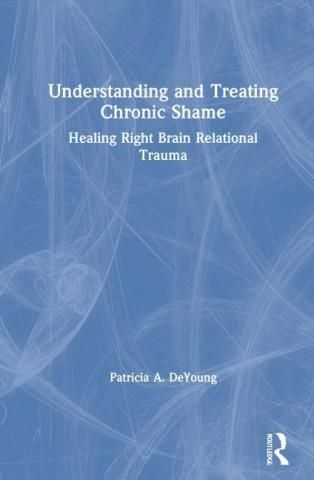 Understanding and Treating Chronic Shame - Literatura obcojęzyczna ...