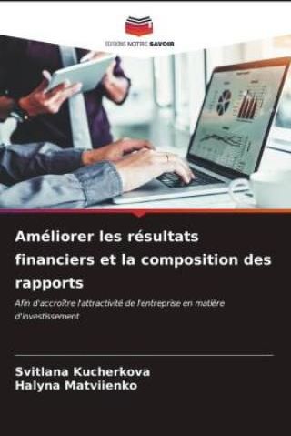 Améliorer les résultats financiers et la composition des rapports - Literatura obcojęzyczna ...