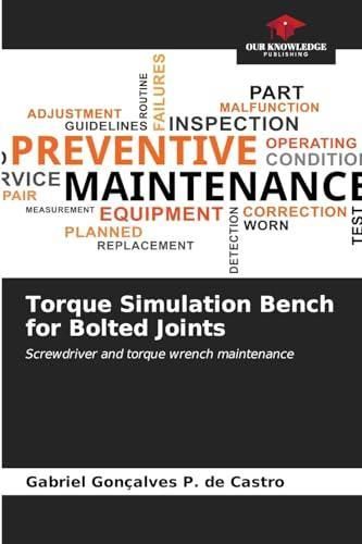 Torque Simulation Bench for Bolted Joints - Literatura obcojęzyczna ...