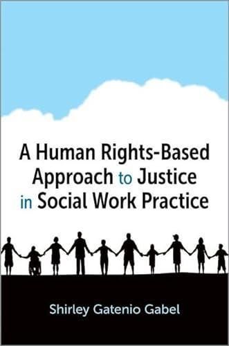 A Human Rights Based Approach to Justice in Social Work Prac ...