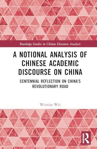 Notional Analysis of Chinese Academic Discourse on China - Literatura obcojęzyczna - Ceny i ...