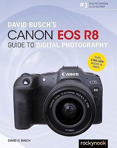 David Busch's Canon EOS R8 Guide to Digital Photography - Literatura obcojęzyczna - Ceny i ...