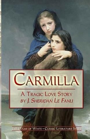 Carmilla: A Tragic Love Story By J. Sheridan Le Fanu - Literatura ...
