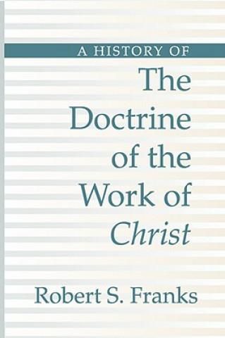 History of the Doctrine of the Work of Christ - Literatura obcojęzyczna ...