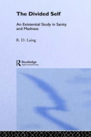Divided Self: Selected Works of R D Laing: Vol 1 - Literatura ...