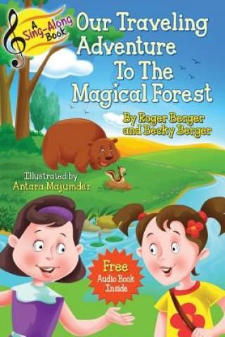 A Sing-Along Book - Our Traveling Adventure to the Magical Forest ...