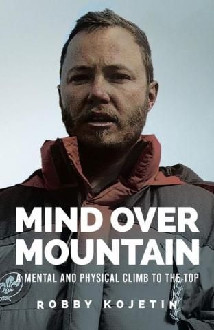 Mind Over Mountain: A Mental and Physical Climb to the Top - Literatura ...