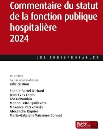 Commentaire du statut de la fonction publique hospitalière (16e éd.) - Literatura obcojęzyczna ...