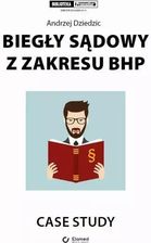 Biegły sądowy z zakresu bhp. Case study pdf Andrzej Dziedzic - ebook - najszybsza wysyłka ...