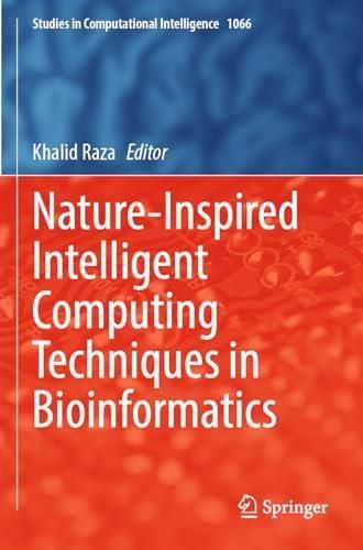 Nature-Inspired Intelligent Computing Techniques in Bioinformatics ...