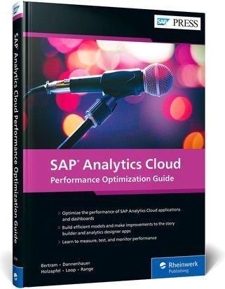 SAP Analytics Cloud Performance Optimization Guide - Literatura ...