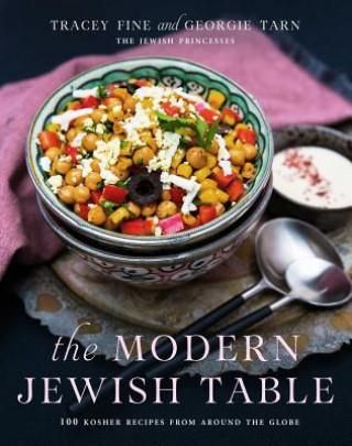 The Modern Jewish Table: 100 Kosher Recipes from Around the Globe ...