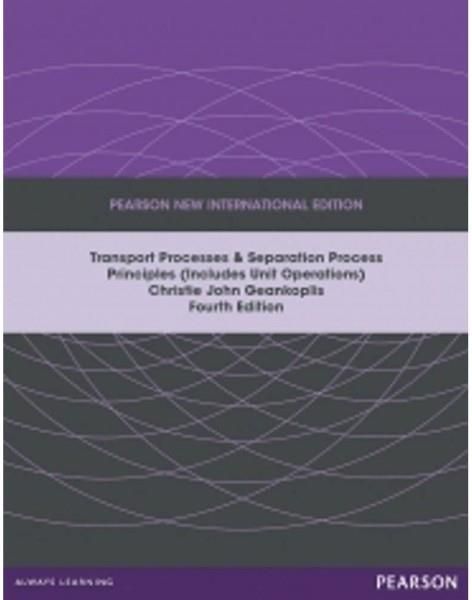 Transport Processes and Separation Process Principles (Includes Unit ...