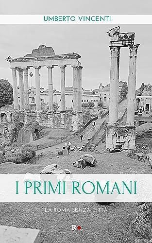 Primi romani. La Roma senza città - Literatura obcojęzyczna - Ceny i ...