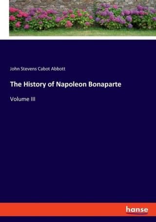 The History of Napoleon Bonaparte - Literatura obcojęzyczna - Ceny i ...