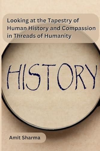 Looking at the tapestry of human history and compassion in Threads of ...