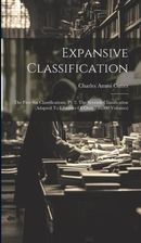 Expansive Classification: The First Six Classifications. Pt. 2. The ...
