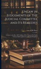 Unlaw in Judgements of the Judicial Committee and its Remedies: A ...