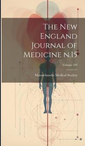 The New England Journal of Medicine n.15; Volume 183 - Literatura ...