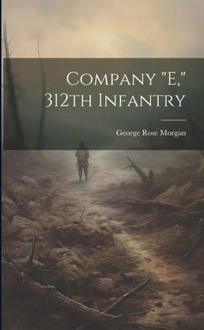 Company E, 312th Infantry - Literatura obcojęzyczna - Ceny i opinie ...